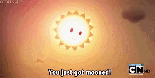 You just got mooned! | Fandom