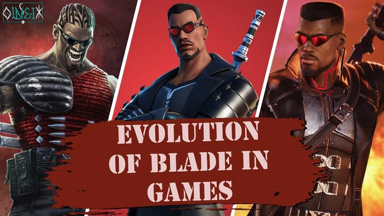 Blade in Video Games | Fandom