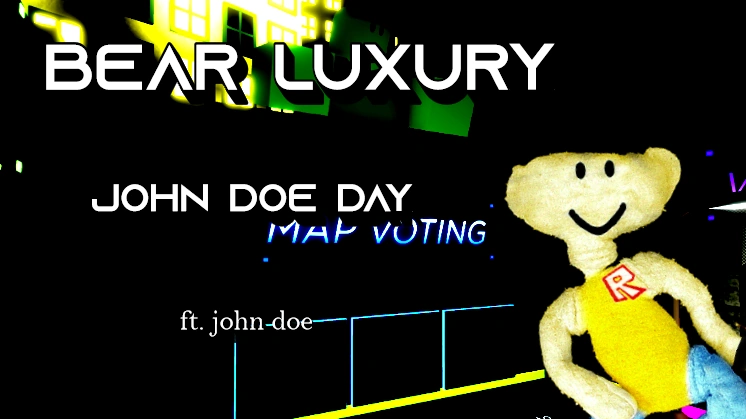 John Doe Day | BEAR LUXURY Wiki | Fandom