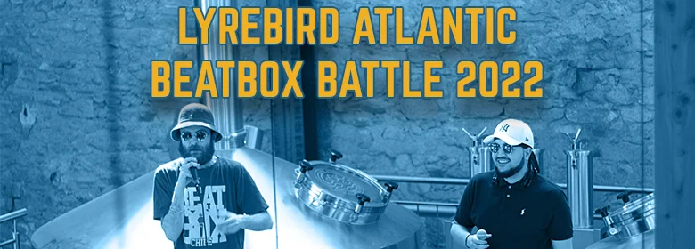 Lyrebird Atlantic Beatbox Battle | Beatbox Wiki | Fandom