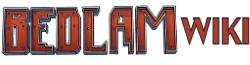 Bedlam Wiki | Fandom