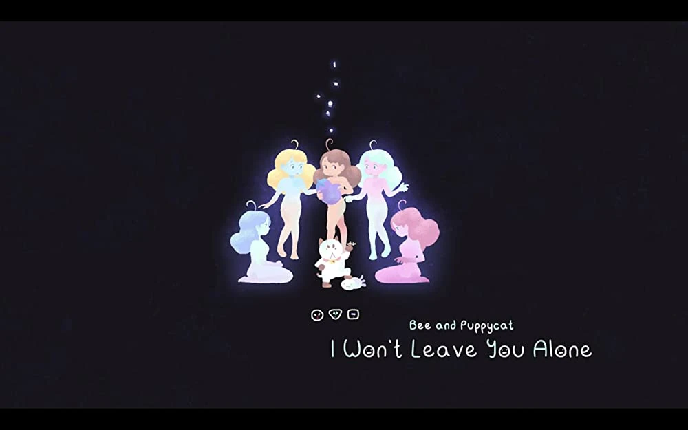I Won't Leave You Alone | Bee And PuppyCat Wiki | Fandom
