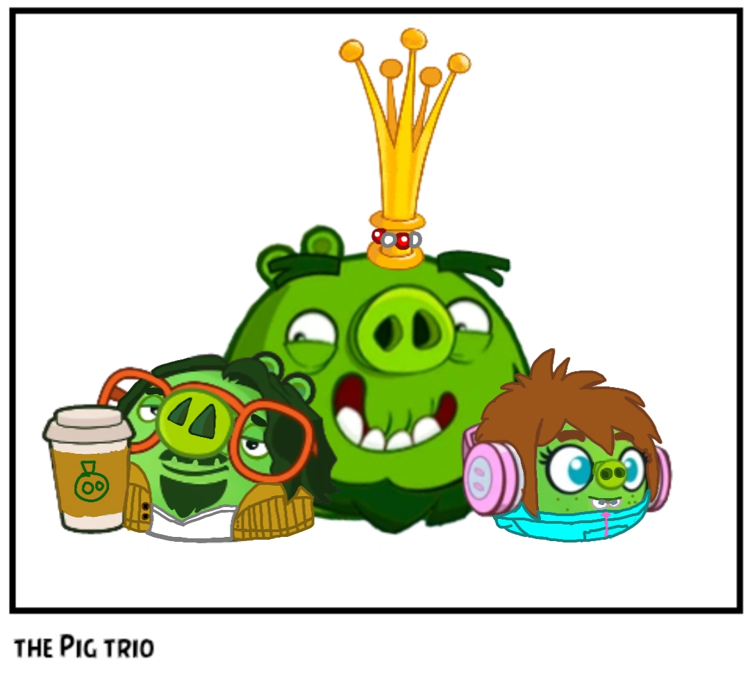 the Pig trio | Fandom