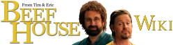 Beef House Wiki | Fandom