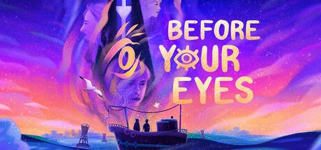 Before Your Eyes | Before Your Eyes Wiki | Fandom