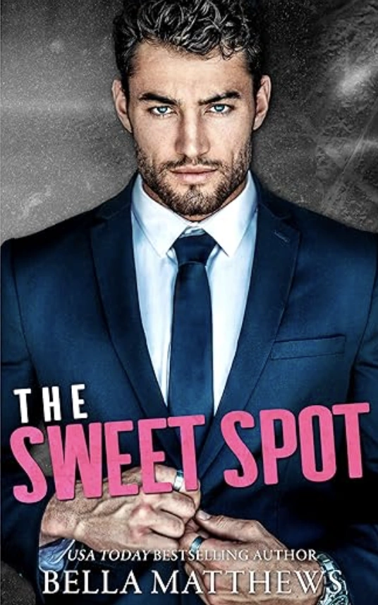 The Sweet Spot | Bella Matthews Universe Wiki | Fandom