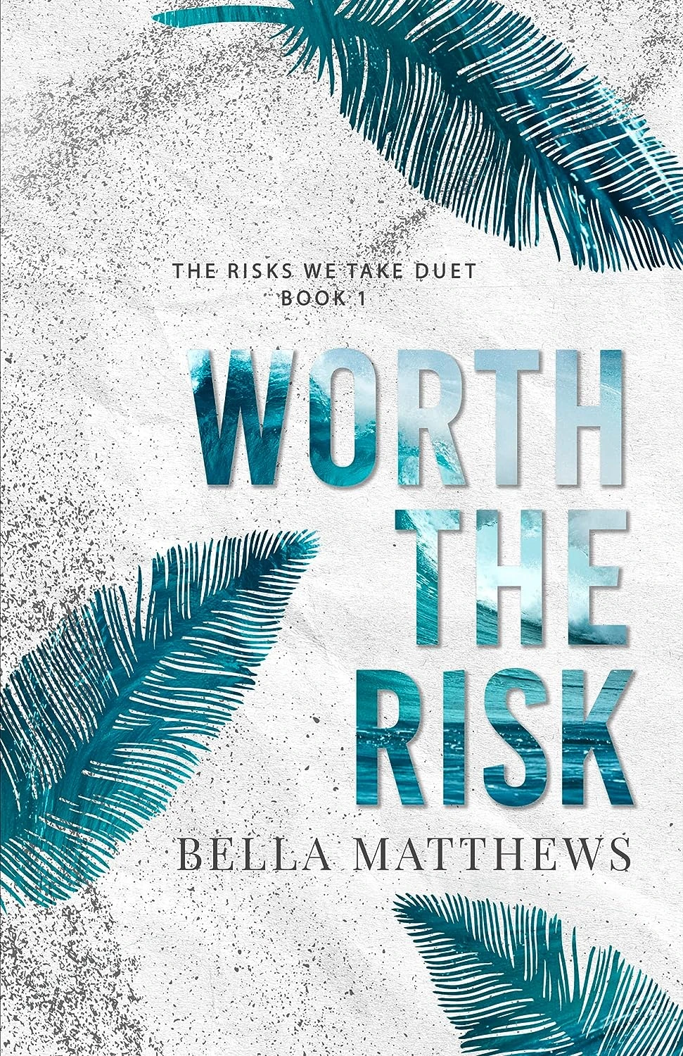 Worth the Risk | Bella Matthews Wiki | Fandom