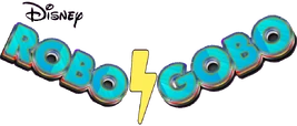 RoboGobo | Bella’s World Wiki | Fandom