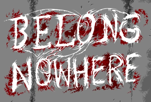 Belong Nowhere Wiki | Fandom