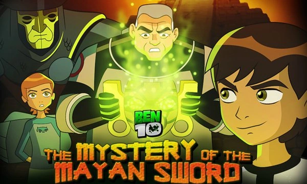 The Mystery of the Mayan Sword | Ben 10 Wiki | Fandom