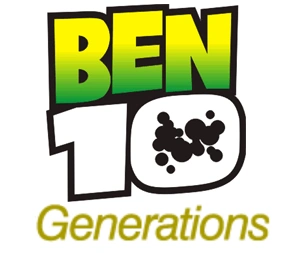 Ben 10: Generations | Ben 10 Fan Fiction Wiki | Fandom