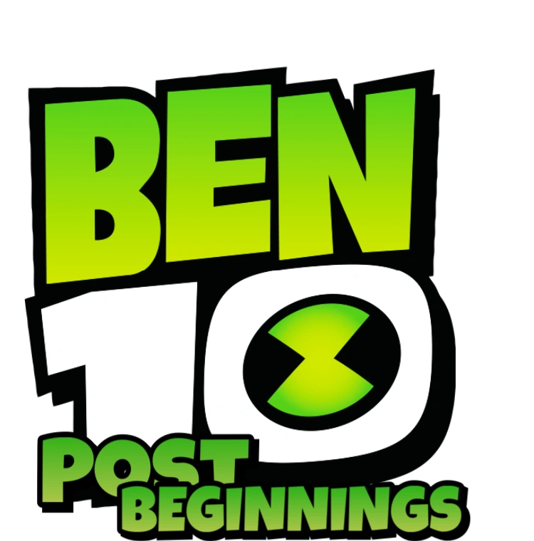 Ben 10: Post Beginnings | Ben 10 Fan Fiction Wiki | Fandom
