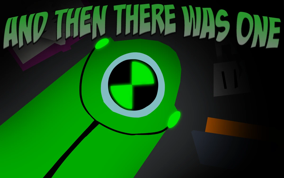 And Then There Was One (Ben 10: ATTWN) | Ben 10 Fan Fiction Wiki | Fandom