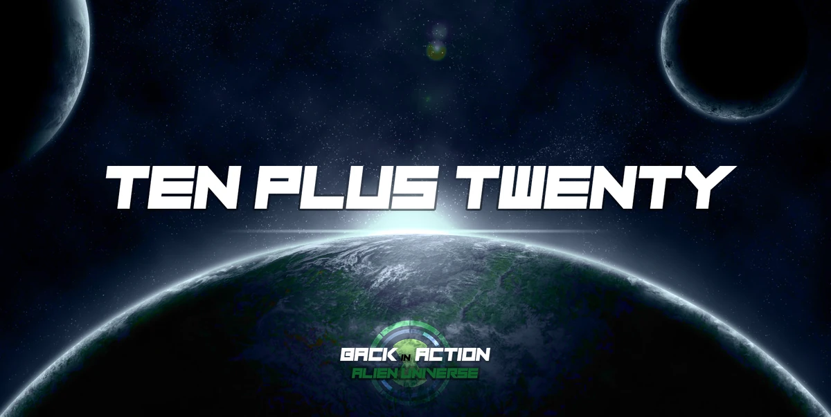 Ten Plus Twenty | Ben 10 Fan Fiction Wiki | Fandom