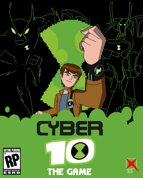 Cyber 10: The Game | Ben 10 Fan Fiction Wiki | Fandom