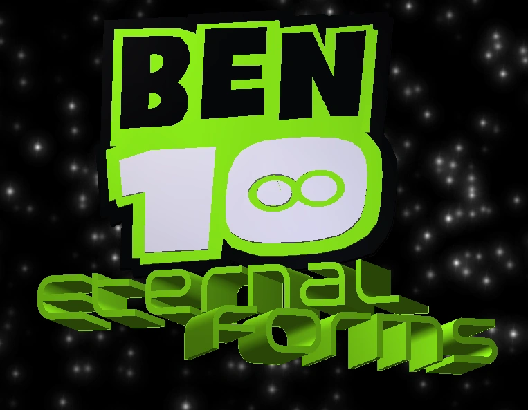 Ben 10: Eternal Forms | Ben 10 Fan Fiction Wiki | Fandom