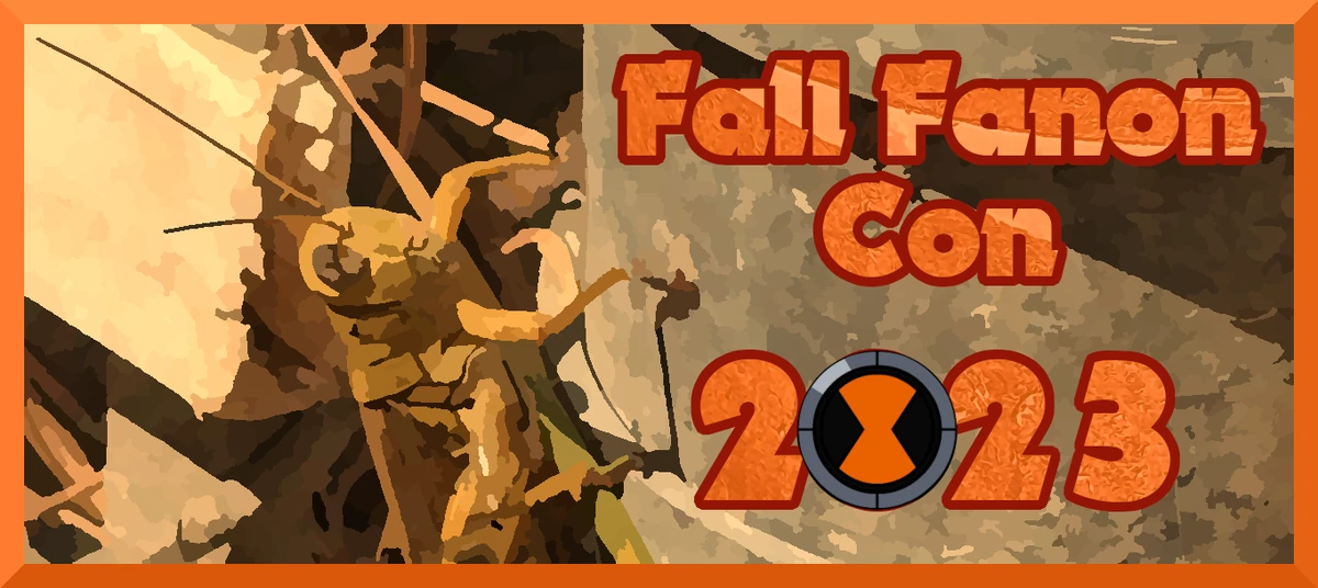 User blog:ChromastoneandTabby/Fall Fanon Con 2023: Signups | Ben 10 Fan ...