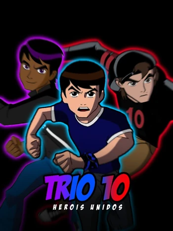 Trio 10 | Ben 10 Fan Fiction Wiki | Fandom