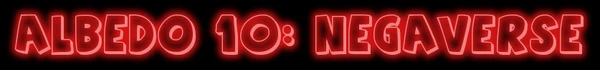 Albedo 10: Negaverse | Ben 10 Fan Fiction Wiki | Fandom