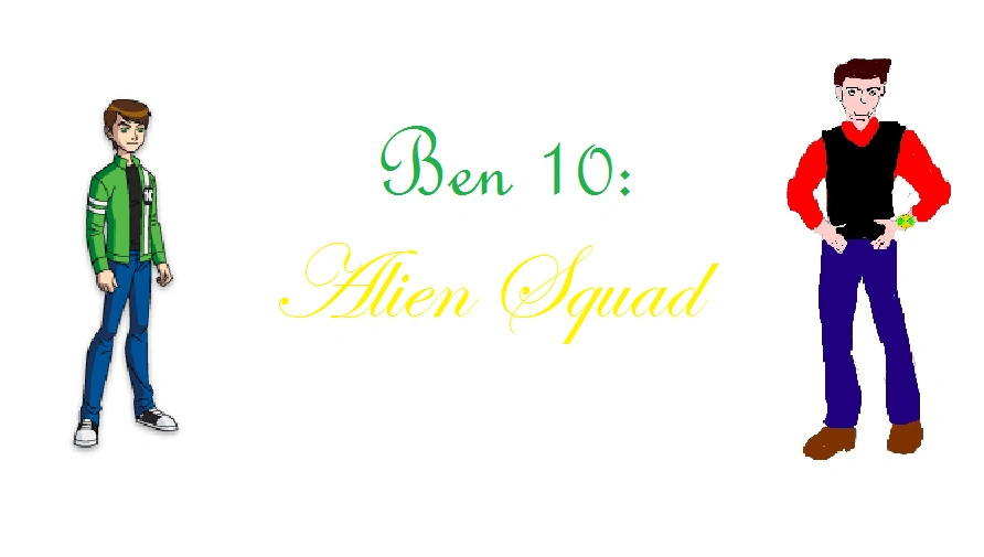 Ben 10: Alien Squad | Ben 10 Fan Fiction Wiki | Fandom