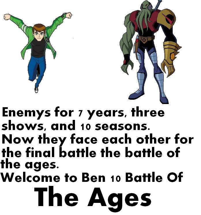 Ben 10: Battle Of The Ages | Ben 10 Fan Fiction Wiki | Fandom