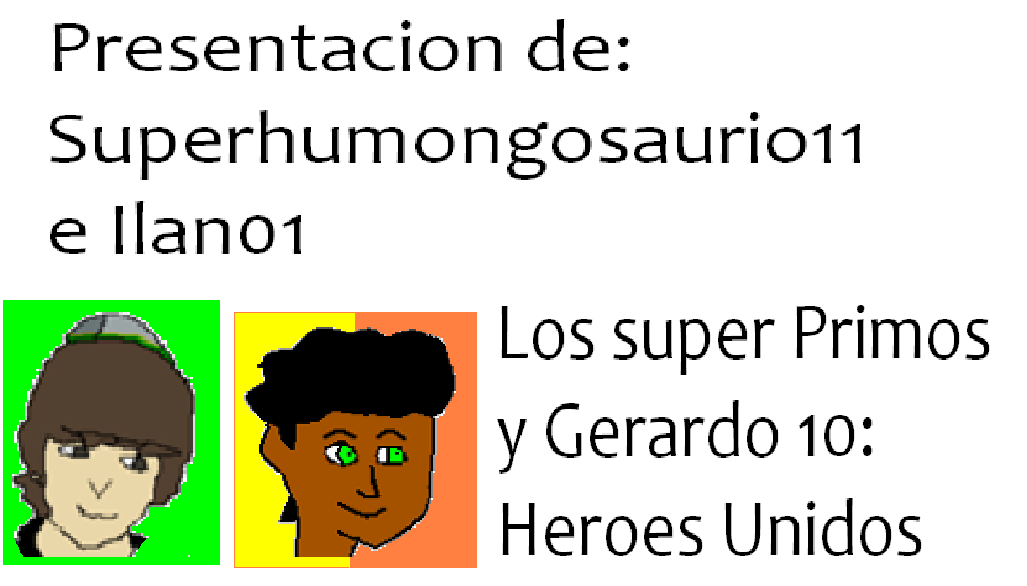 Los Super Primos, Gerardo 10: Heroes Unidos | Ben 10 Fan Fiction Wiki ...