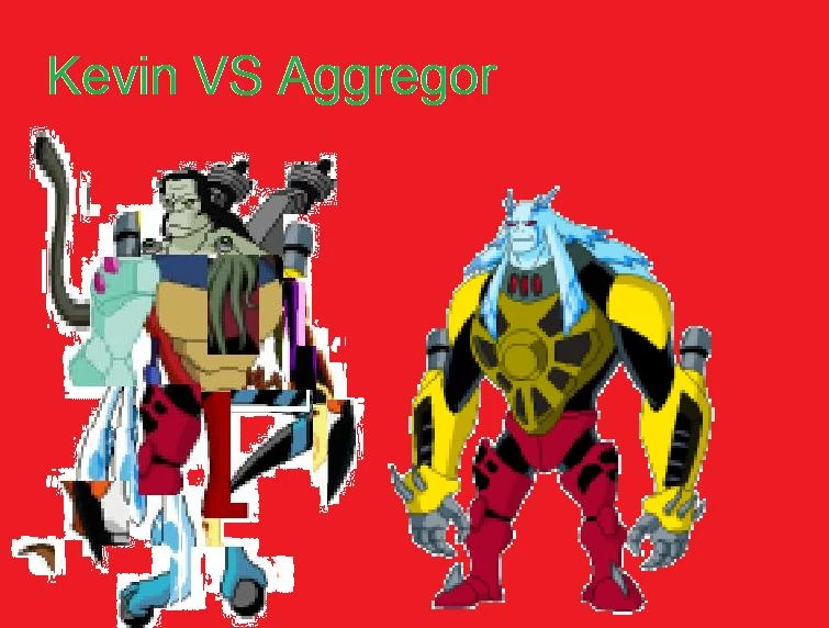Kevin Contra Aggregor | Ben 10 Fan Fiction Wiki | Fandom