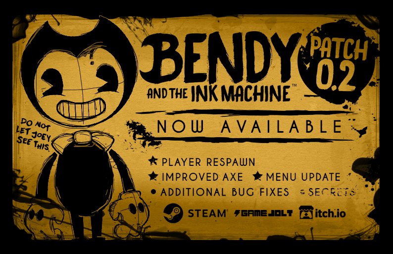 Bendy and the Ink Machine/Version History | Bendy Wiki | Fandom