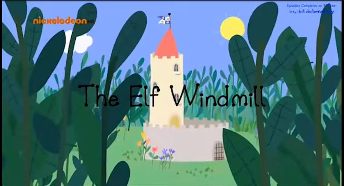 The Elf Windmill (episode) | Ben & Holly's Little Kingdom Wiki | Fandom