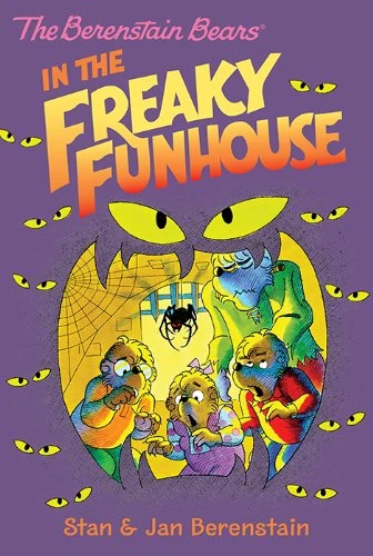 The Berenstain Bears in the Freaky Funhouse | Berenstain Bears Wiki ...