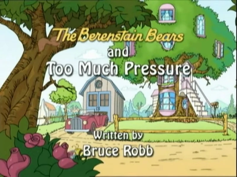 The Berenstain Bears and Too Much Pressure (episode) | Berenstain Bears ...