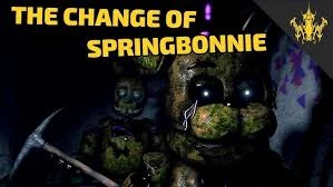 "Change of Springbonnie" | Bertbert Wiki | Fandom