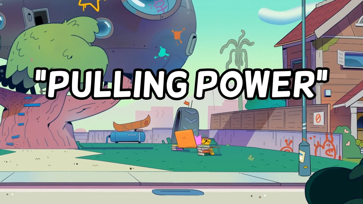 Pulling Power | Best and Bester Wiki | Fandom