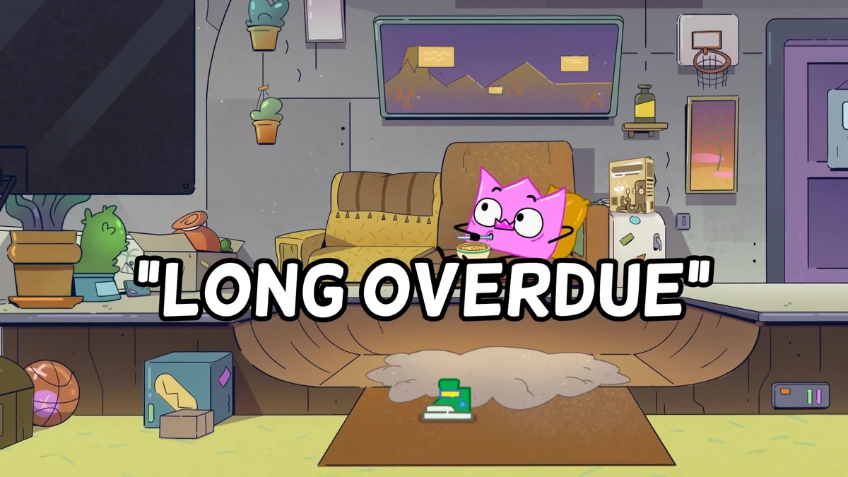 Long Overdue | Best and Bester Wiki | Fandom