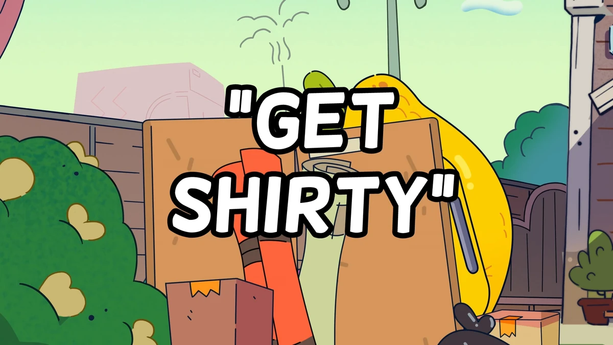 Get Shirty | Best and Bester Wiki | Fandom