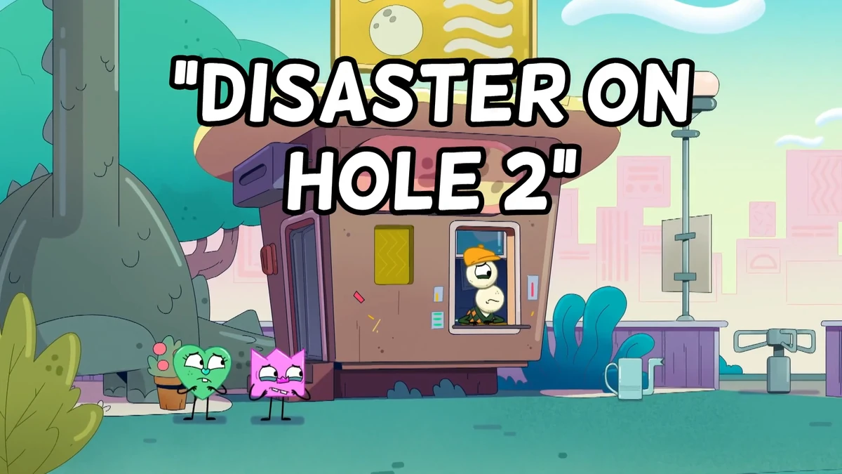 Disaster On Hole 2 | Best and Bester Wiki | Fandom