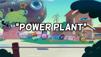 Power Plant | Best and Bester Wiki | Fandom