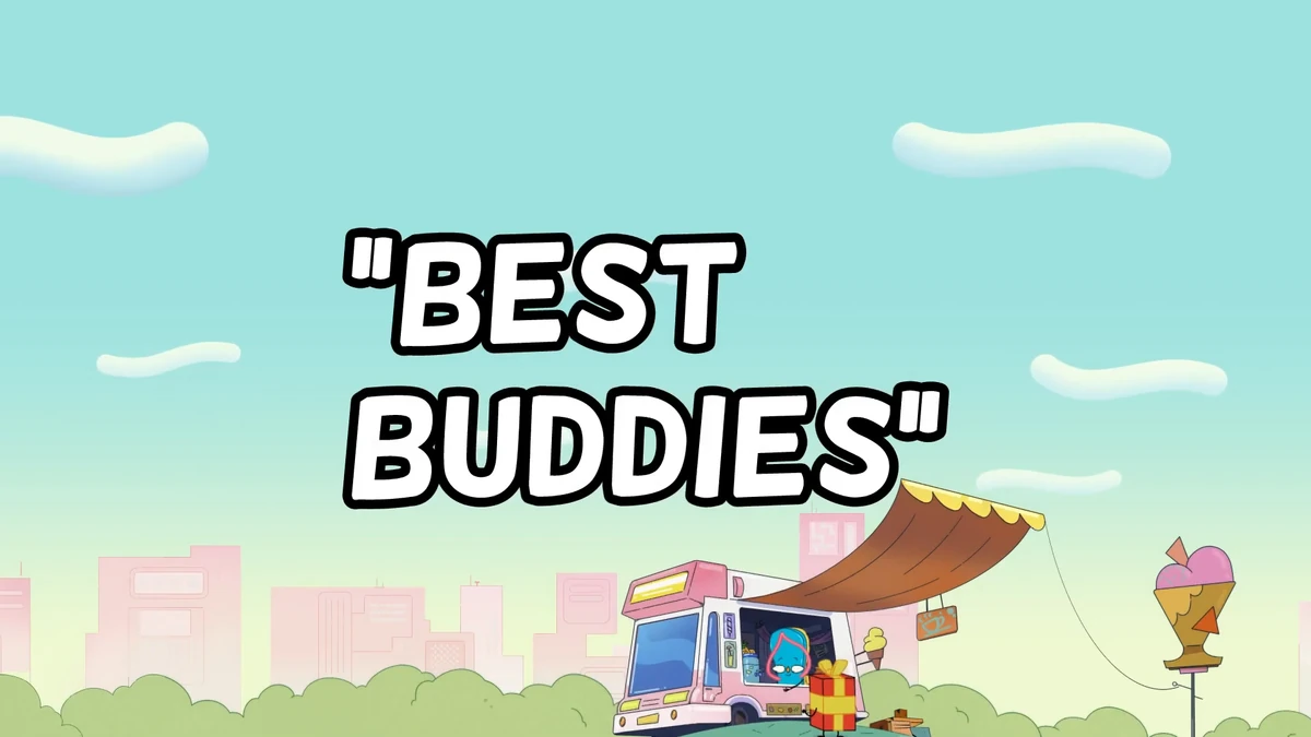 Best Buddies | Best and Bester Wiki | Fandom