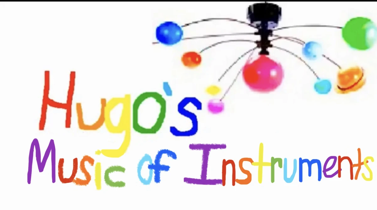Hugo's Music of Instruments | Best Baby Einstein Wiki | Fandom