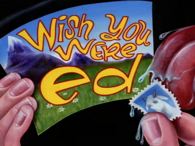 Wish You Were Ed (Ed, Edd n Eddy) | Best TV Shows Wiki | Fandom
