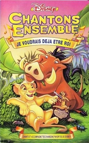 WDHV (Belgique) - Chantons Ensemble - Je voudrais déjà être roi (1995) (Vente) | Wiki VHS | Fandom