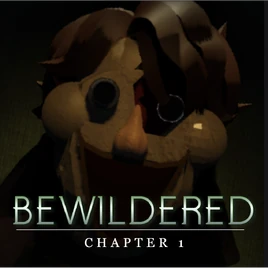 CHAPTER I | BEWILDERED Wiki | Fandom