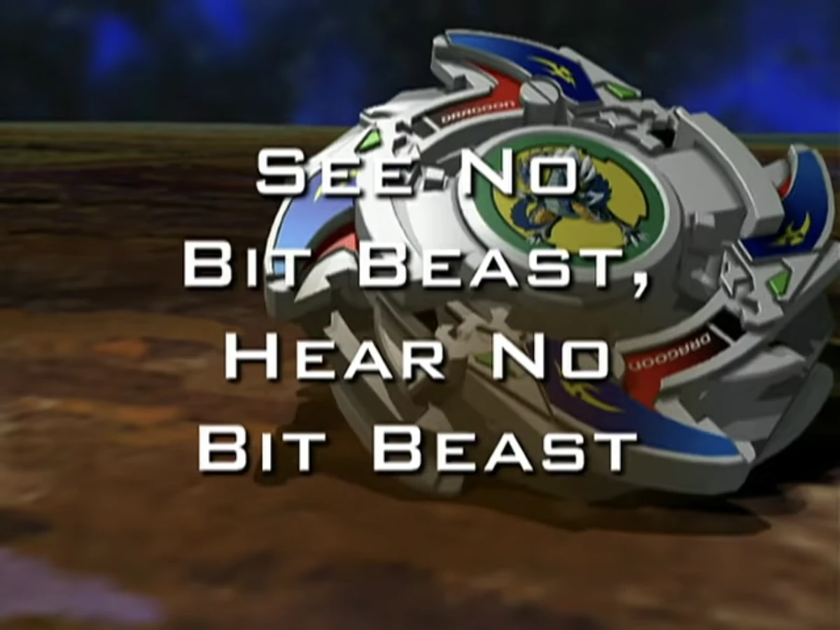 See No Bit Beast, Hear No Bit Beast/Gallery | BeyBlade: The Original ...