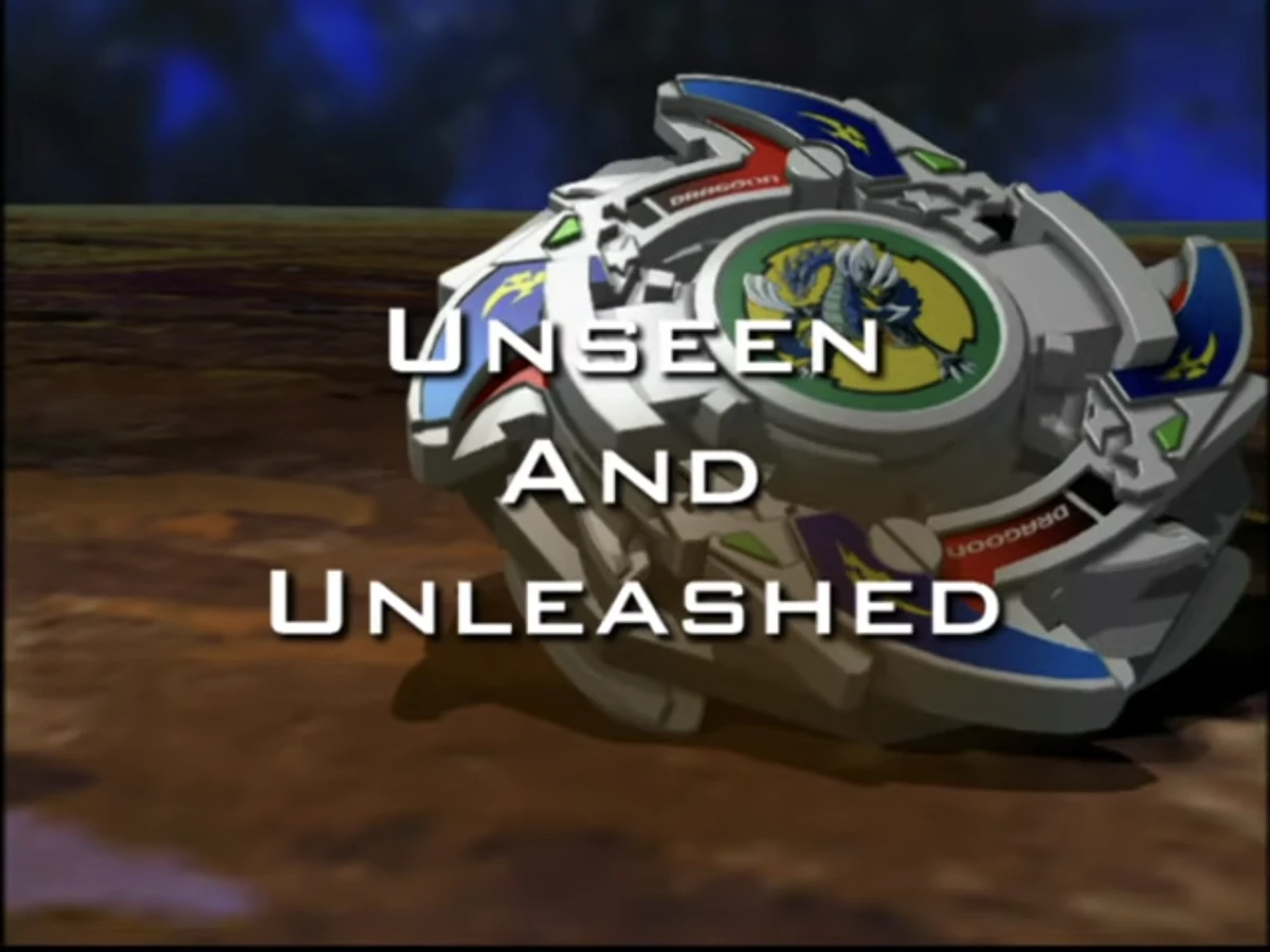 Unseen and Unleashed/Gallery | BeyBlade: The Original Series Wiki | Fandom