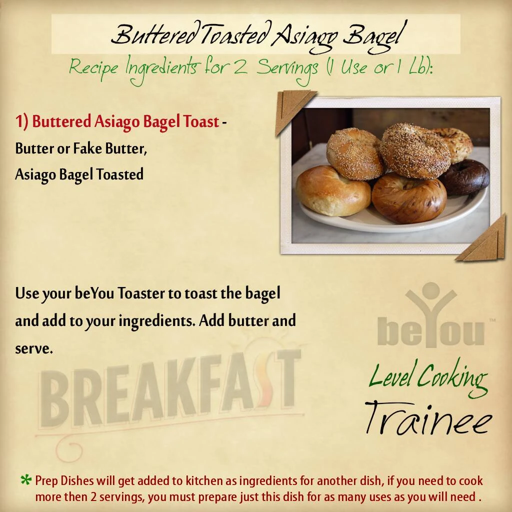 Recipe -- Buttered Toasted Asiago Bagel | BeYou World Wiki | Fandom