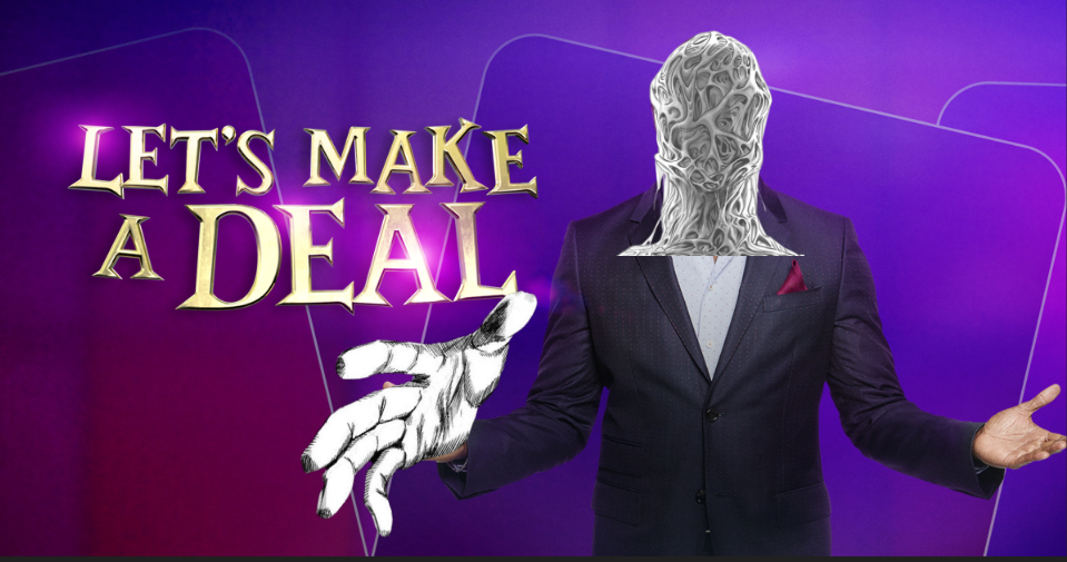 Let's make a deal. | Fandom