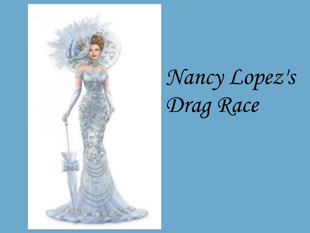 Nancy Lopez's Drag Race - Auditions! | Fandom