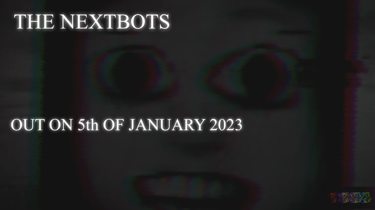 the nextbots movie | Fandom