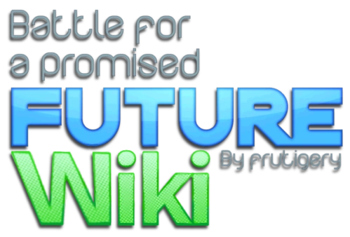 Discuss Everything About Battle for a promised future Wiki | Fandom