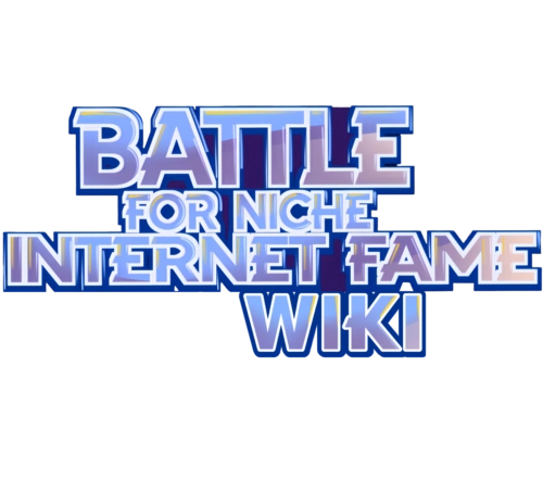 Battle for Niche Internet Fame | BFNIF Wiki | Fandom